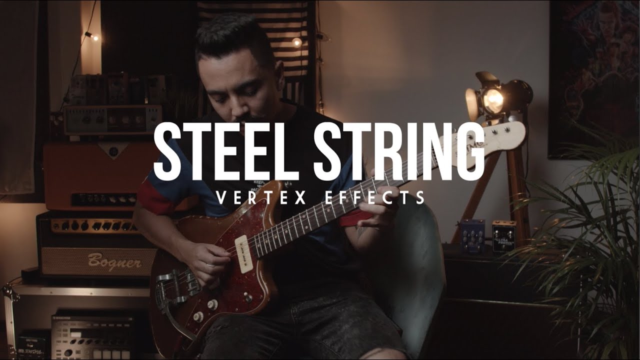 Steel String : Vertex Effects play through by Dave Giraldo - YouTube