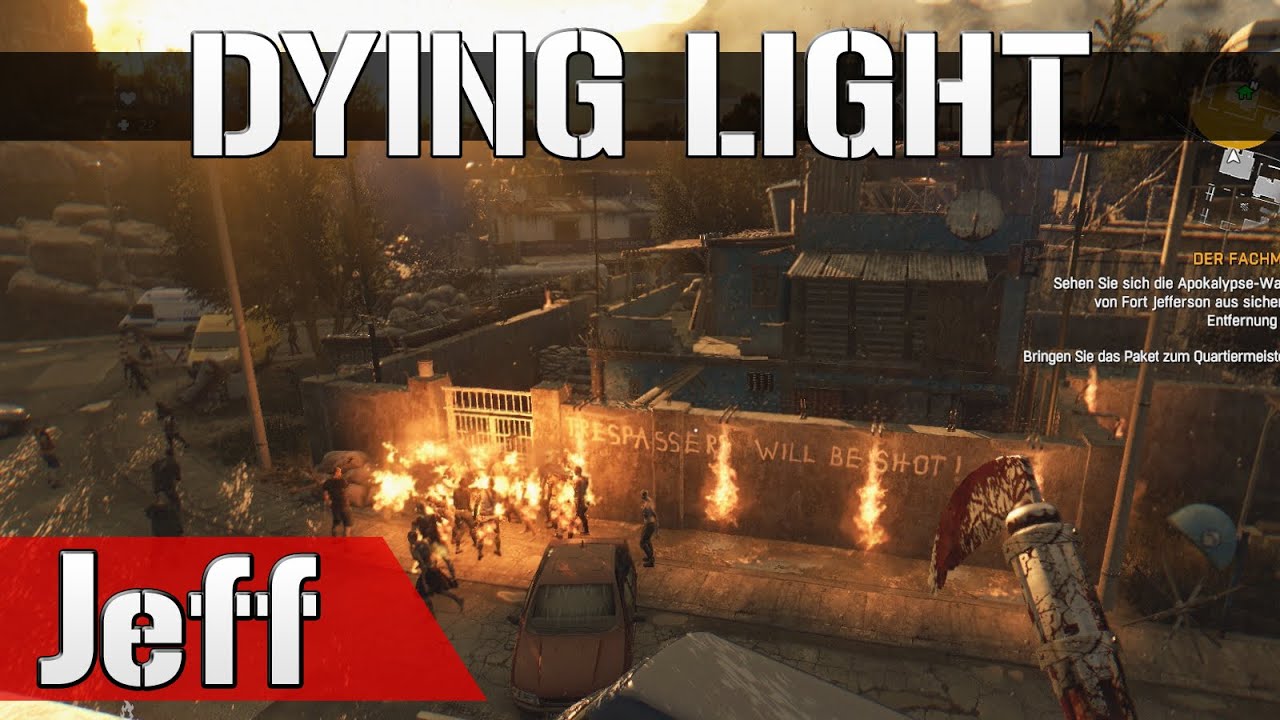 Dying Light - Jeff der Fachmann für die Feuerwand - Aus sicherer ...