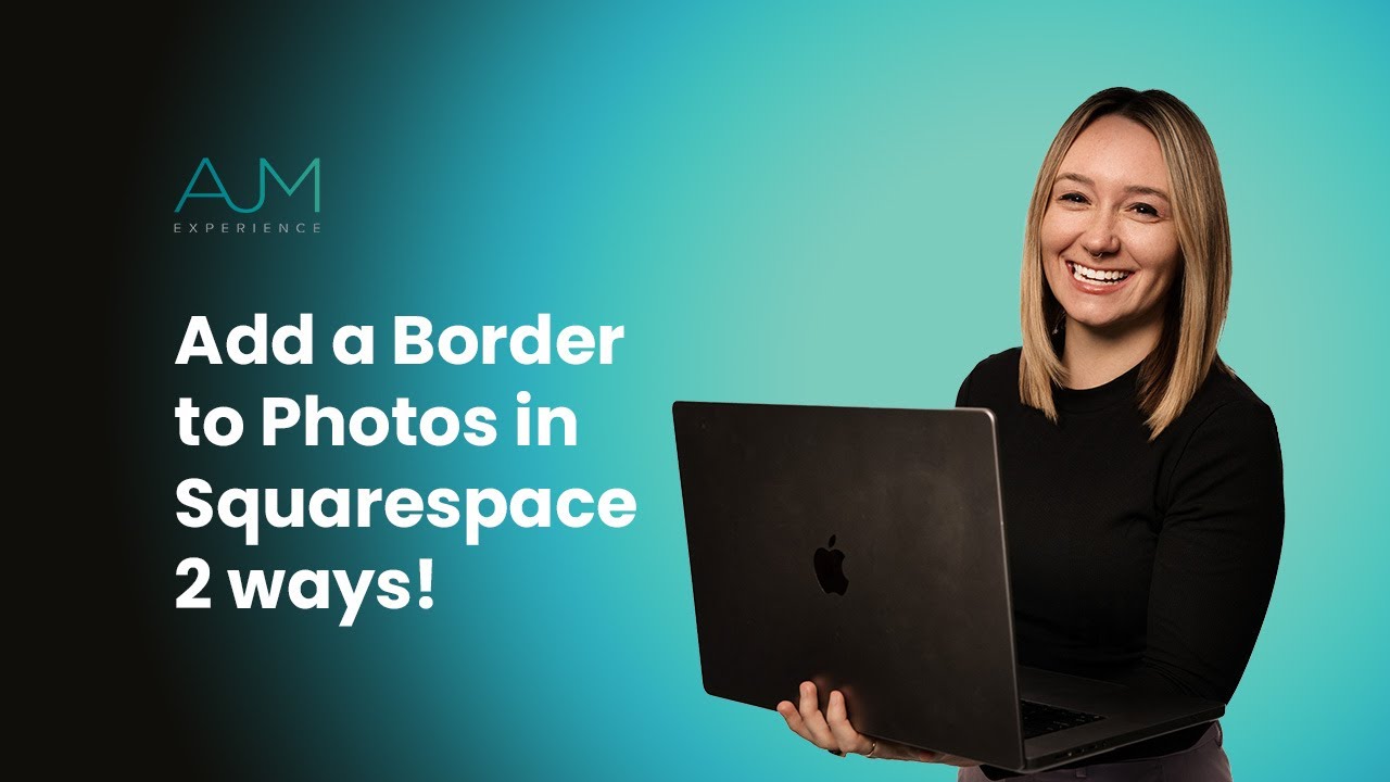 Add a Border to Photos in Squarespace 2 ways! - YouTube