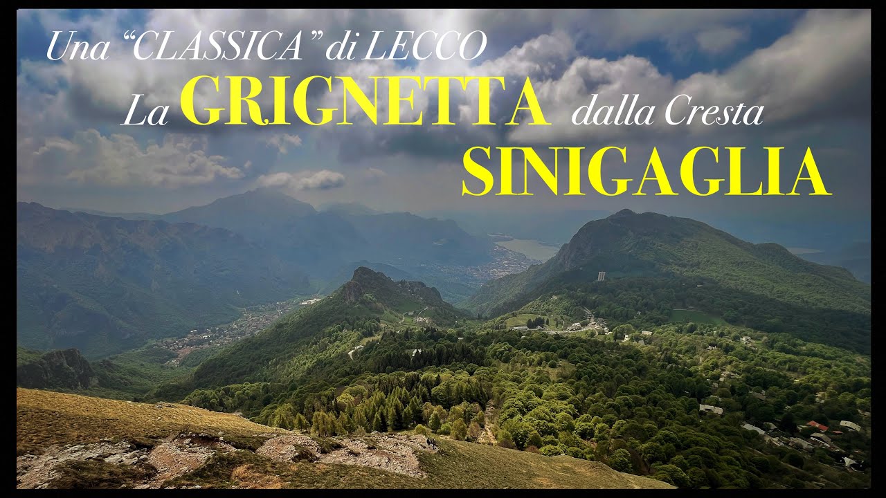 Una “CLASSICA” di Lecco..la GRIGNETTA dallaCresta SINIGAGLIA - YouTube