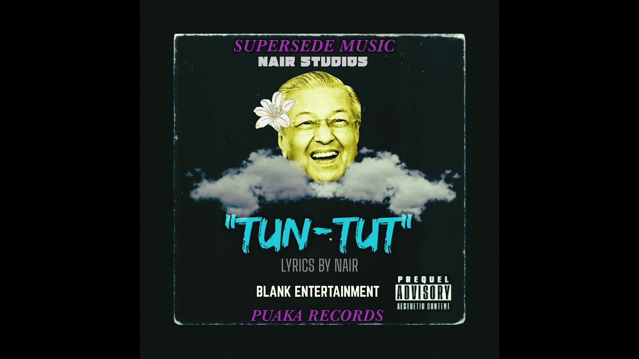 TAJUK: TUN-TUT🔥LYRICS:Nair NAIR STUDIOS.CRIME AND PUNISHMENT RECORDS ...