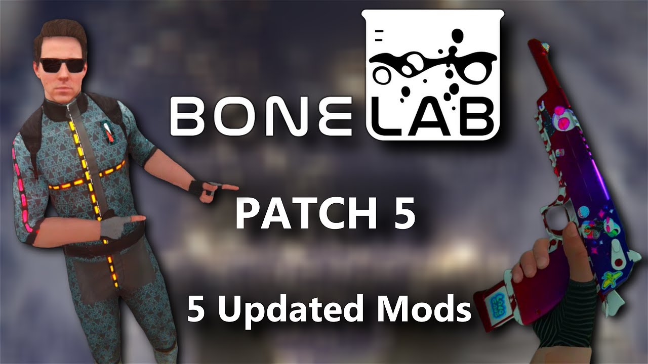 These 5 Updated BONELAB Patch 5 Mods Are AWESOME - YouTube