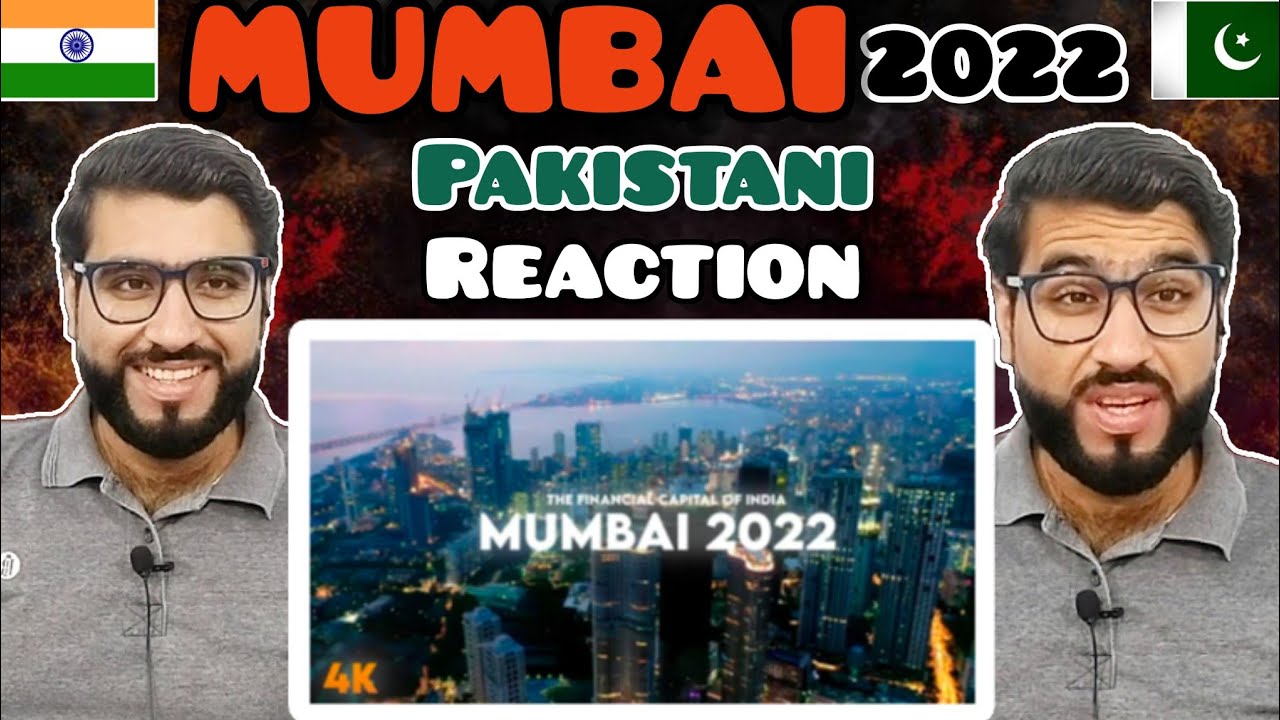 Pakistani Boy React || Mumbai 2022 - The Comercial & Financial Capital of India - YouTube