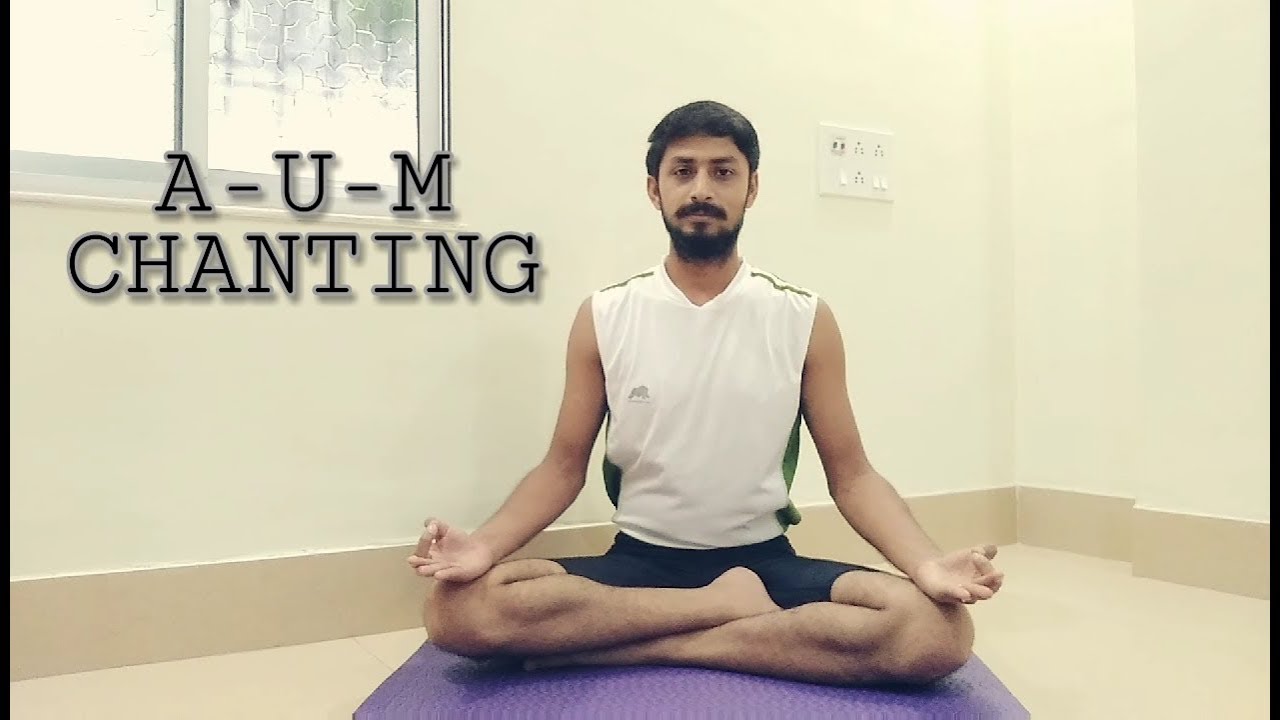 AUM CHANTING|| OM CHANTING|| CORRECT TECHNIQUE|| - YouTube