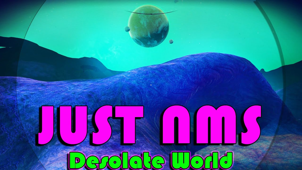 No Mans Sky I JUST NMS I Explore a Creepy Desolate World - YouTube