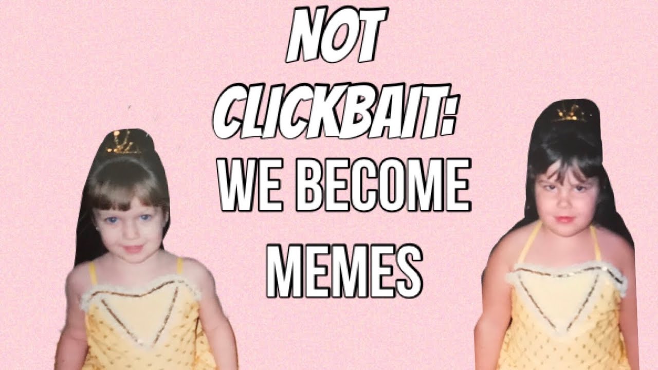 Not Clickbait: We Become Memes - YouTube