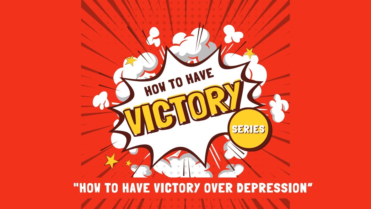 Live from THE HUB: Lesson 3- "How to have Victory over Depression ...