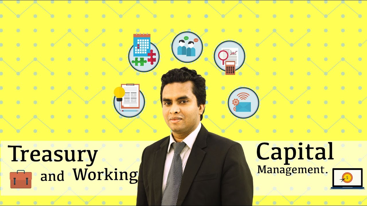 Treasury and Working Capital Management. - YouTube