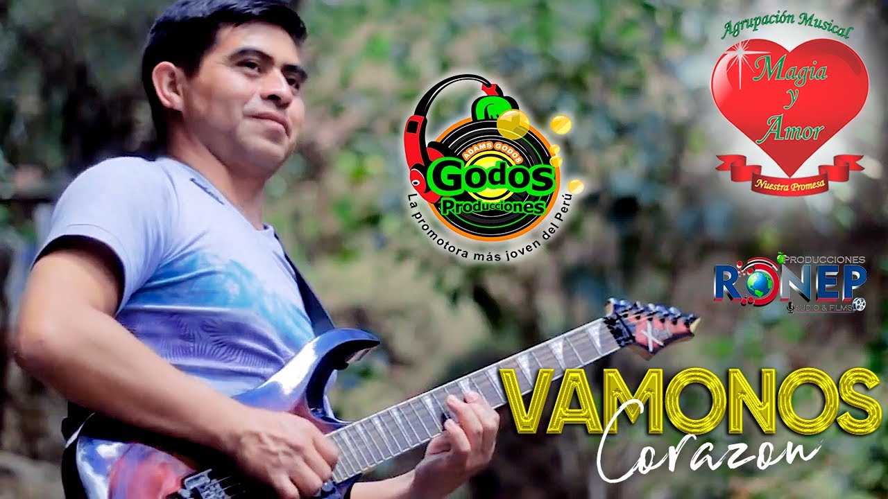 MAGIA Y AMOR - VAMONOS CORAZÓN- PRIMICIA 2020 - RONEP PRODUCCIONES ...