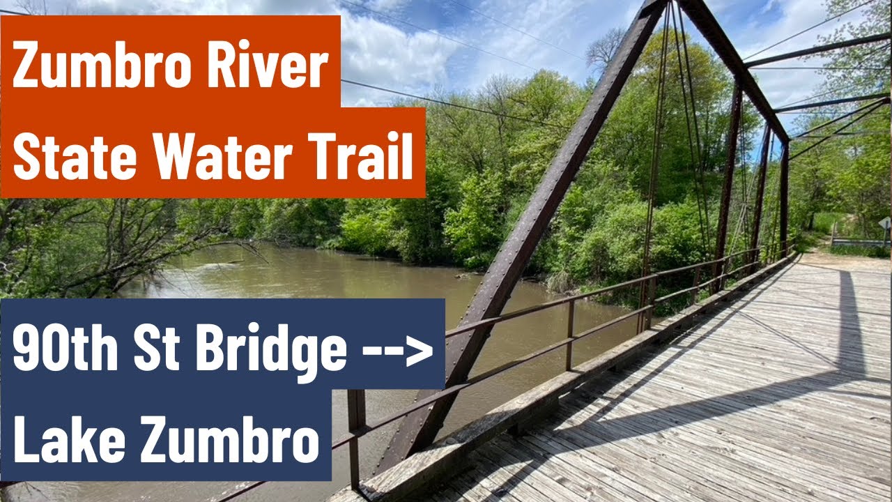 Zumbro River State Water Trail | 90th St Bridge -- Lake Zumbro - YouTube