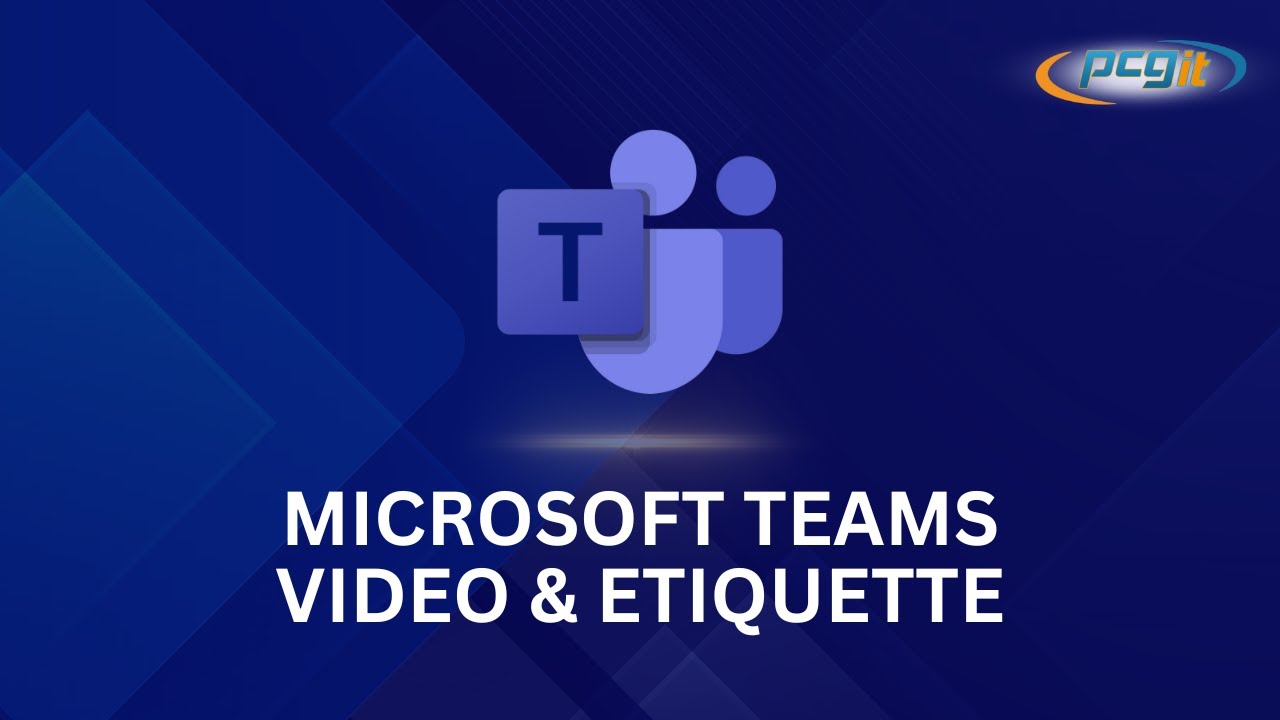 Microsoft Teams - Video & Etiquette - YouTube