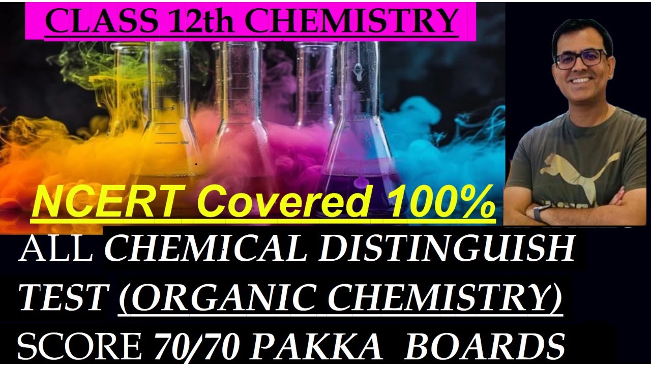 Class 12th - Organic Chemistry - CHEMICAL DISTINGUISHING TEST- 100% ...