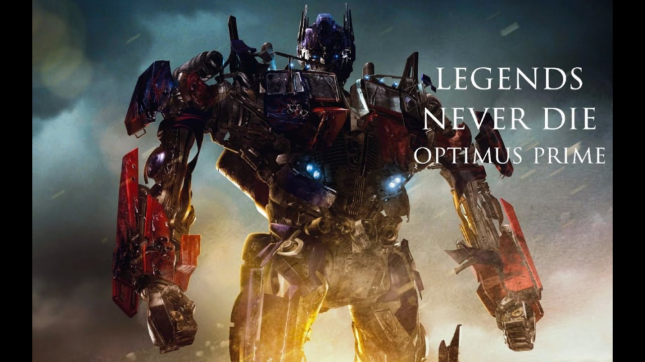 Optimus Prime || Legends Never Die. - YouTube