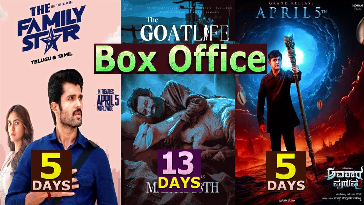 The Goat Life 13 Days The Family Star & Avatara Purusha 2 5 Days Total ...