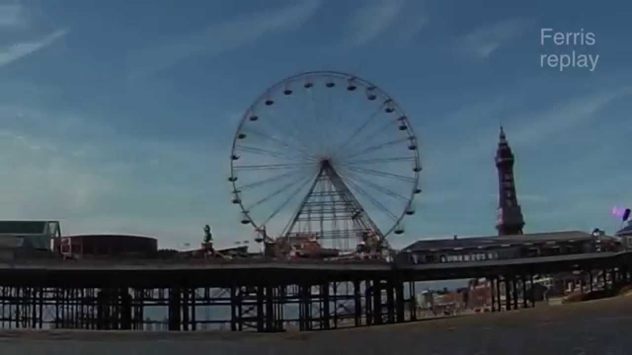 Blackpool Central Pier/Ferris Wheel timelapse - YouTube