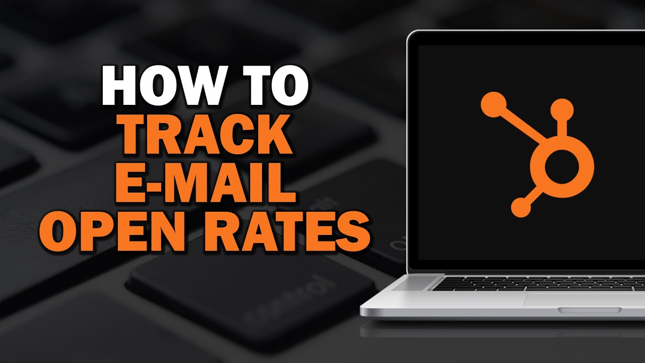 How To Track Email Open Rates In Hubspot (Easiest Way) - YouTube