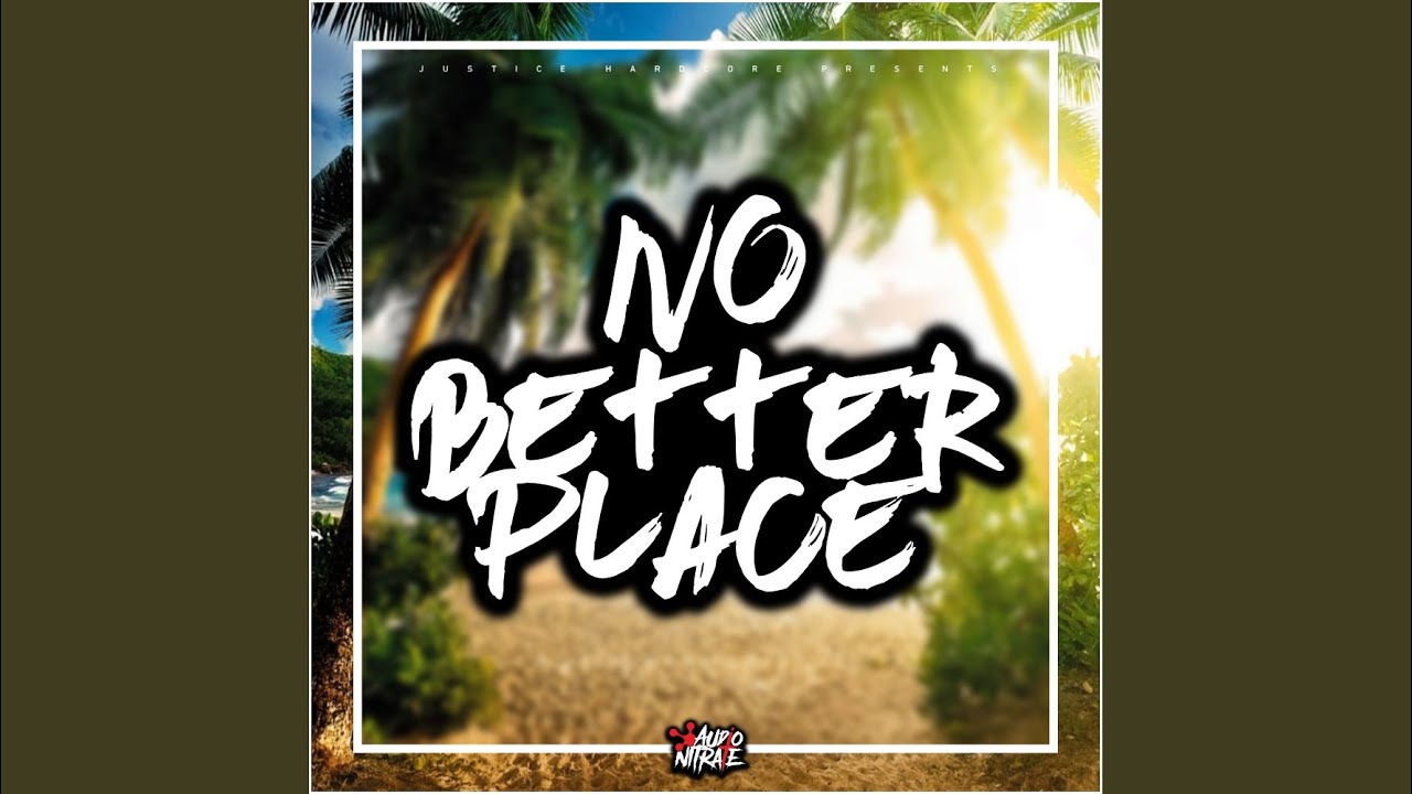 No Better Place (Original Mix) - YouTube