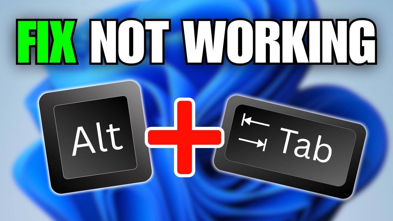 How To Fix Alt Tab Not Working In Windows 11 - YouTube