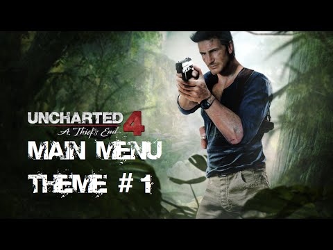 Uncharted 4: A Thief's End OST - Main Menu Theme #1 - YouTube