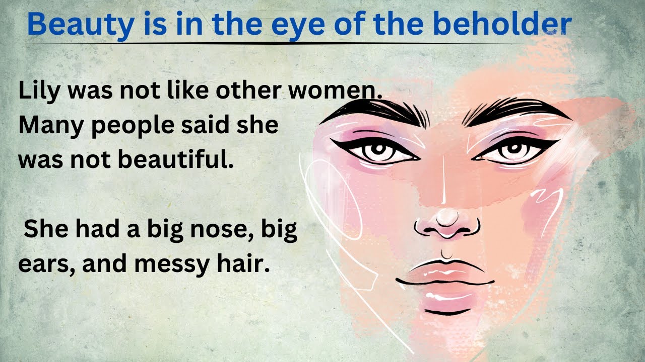 Beauty is in the eye of the beholder 👁️🌸 | Learn English through story ...