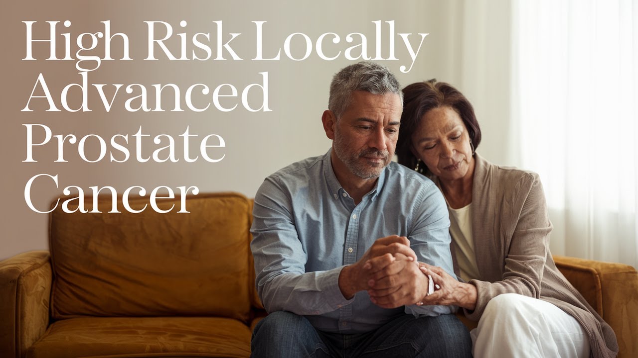 High Risk Advanced Prostate Cancer, Treatment Options Explained. - YouTube
