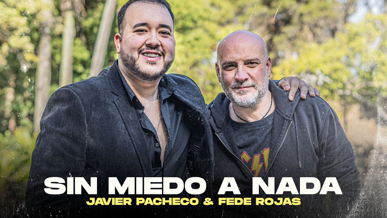 Javier Pacheco ft Fede Rojas - Sin Miedo a Nada (Video Oficial) - YouTube