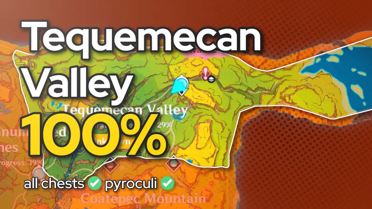 Tequemecan Valley 100% exploration guide (Natlan 5.0) - YouTube
