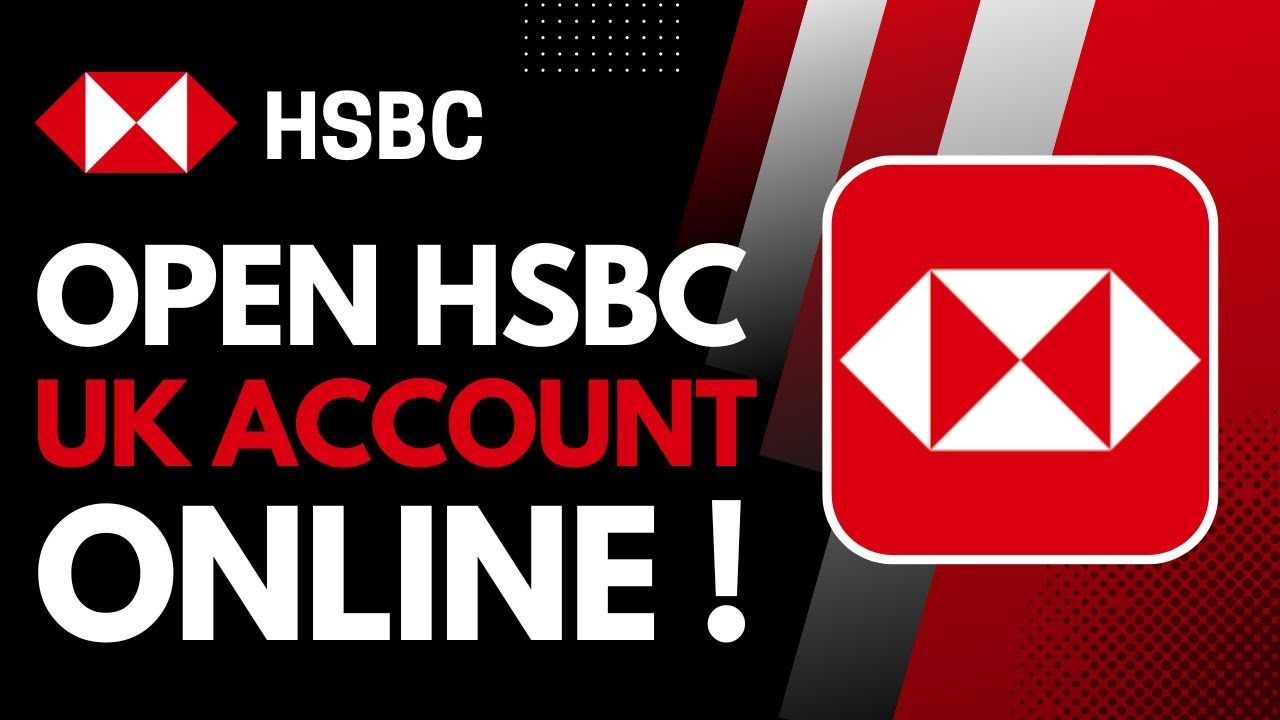 How to Open HSBC UK Account Online ! - YouTube