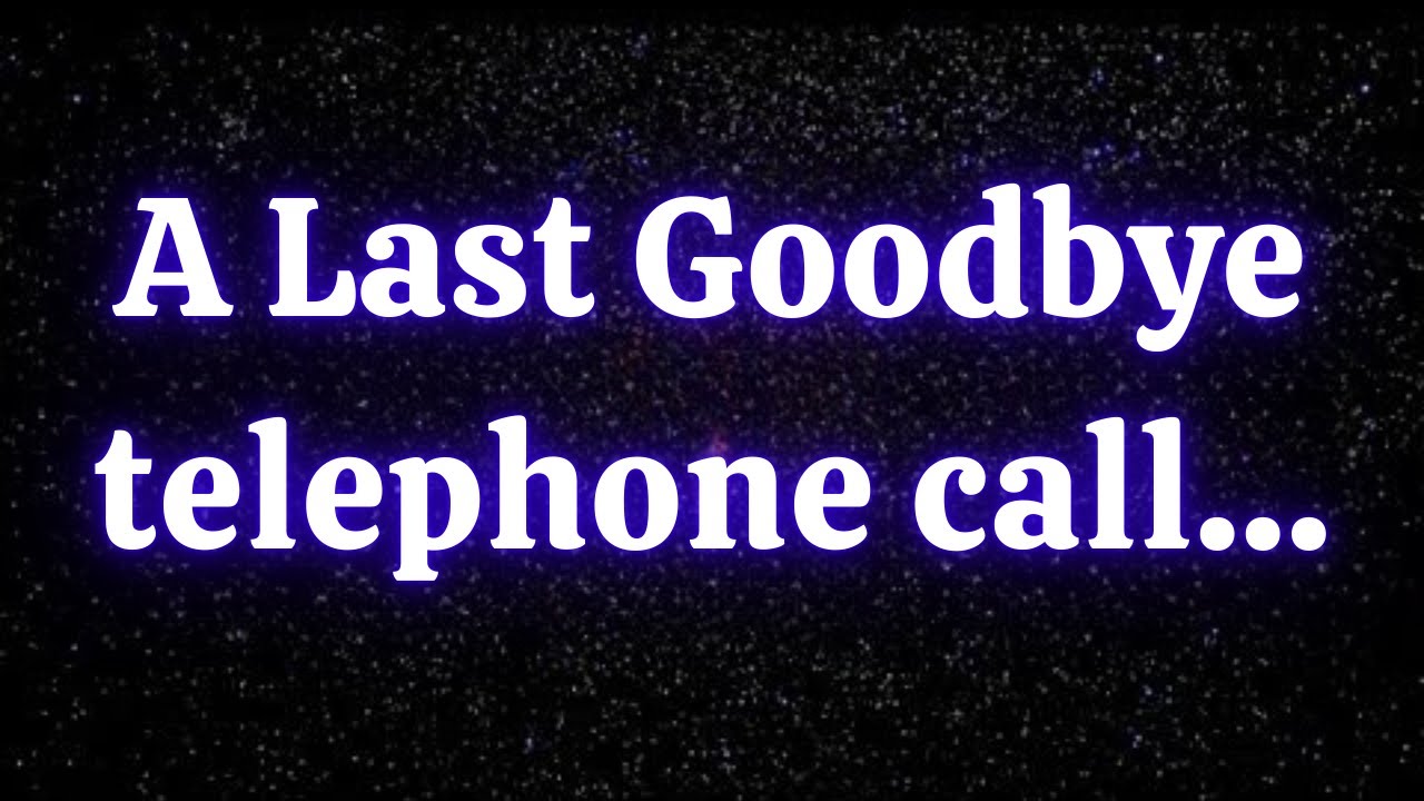Angel message: A Last Goodbye telephone call💌God message || Universe ...