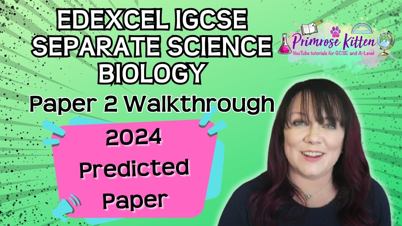 Edexcel | IGCSE Separate Science | Biology | Paper 2 | 2024 Predicted ...