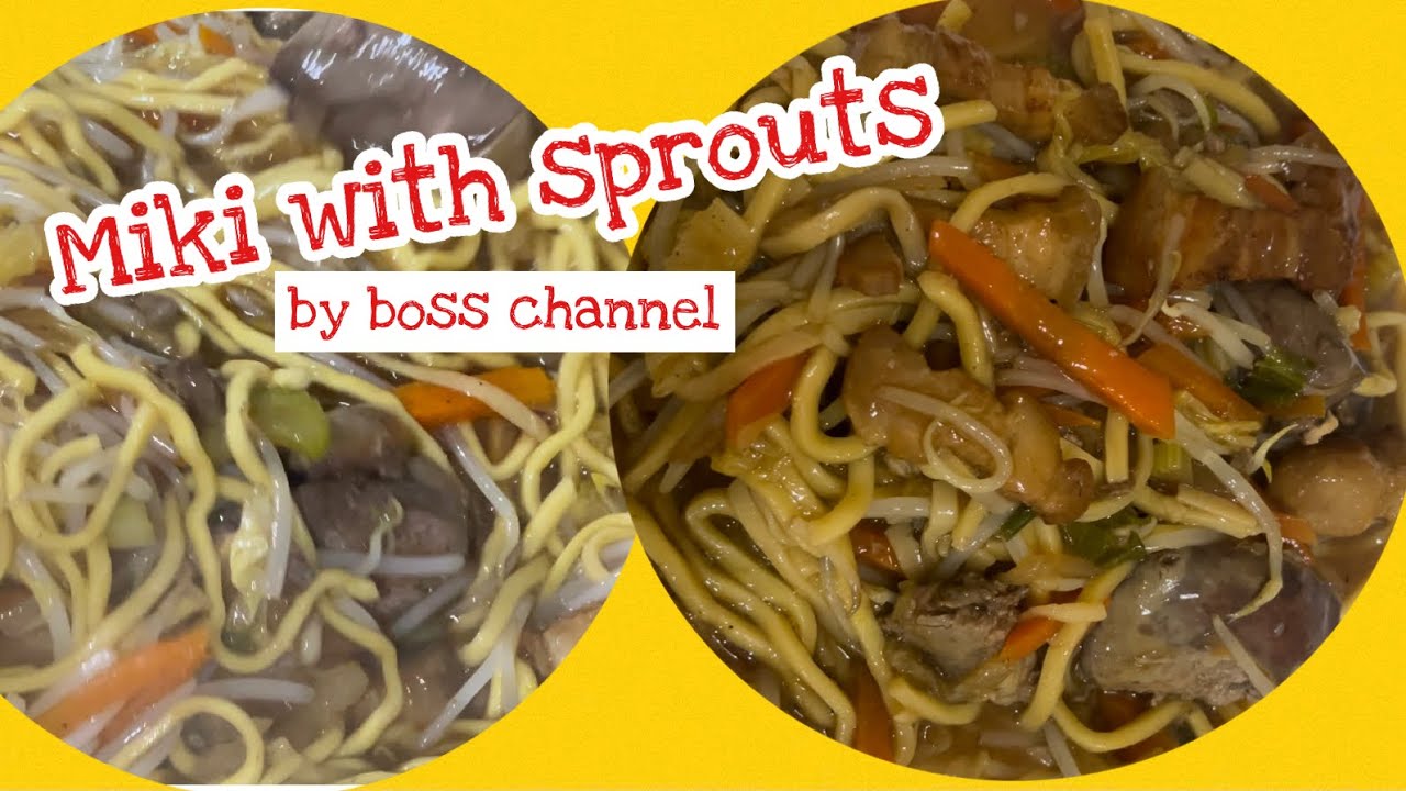 Fresh Miki with Monggo Sprouts by Boss Kitchen - YouTube