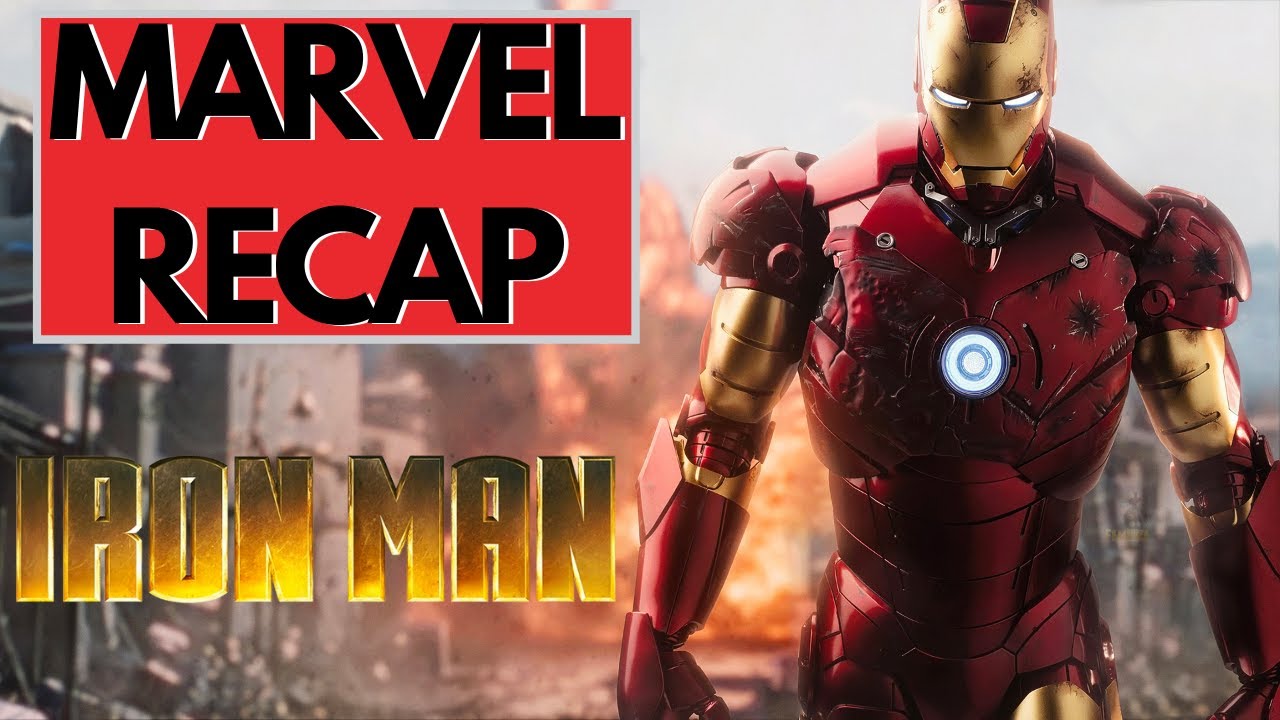 Iron Man 1 Recap In 10 Mins - Marvel Studios - YouTube