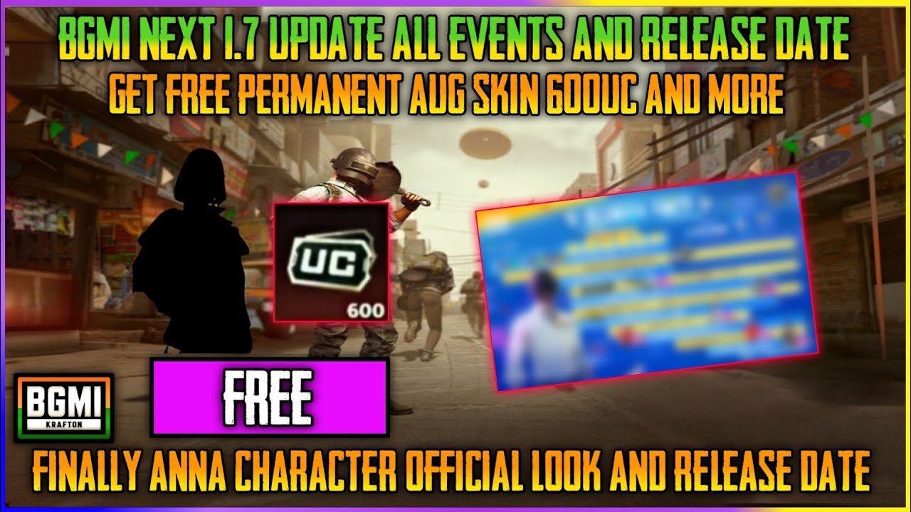 BGMI 1.7 UPDATE ALL EVENTS FREE 600UC | ANNA CHARACTER RELEASE DATE ...