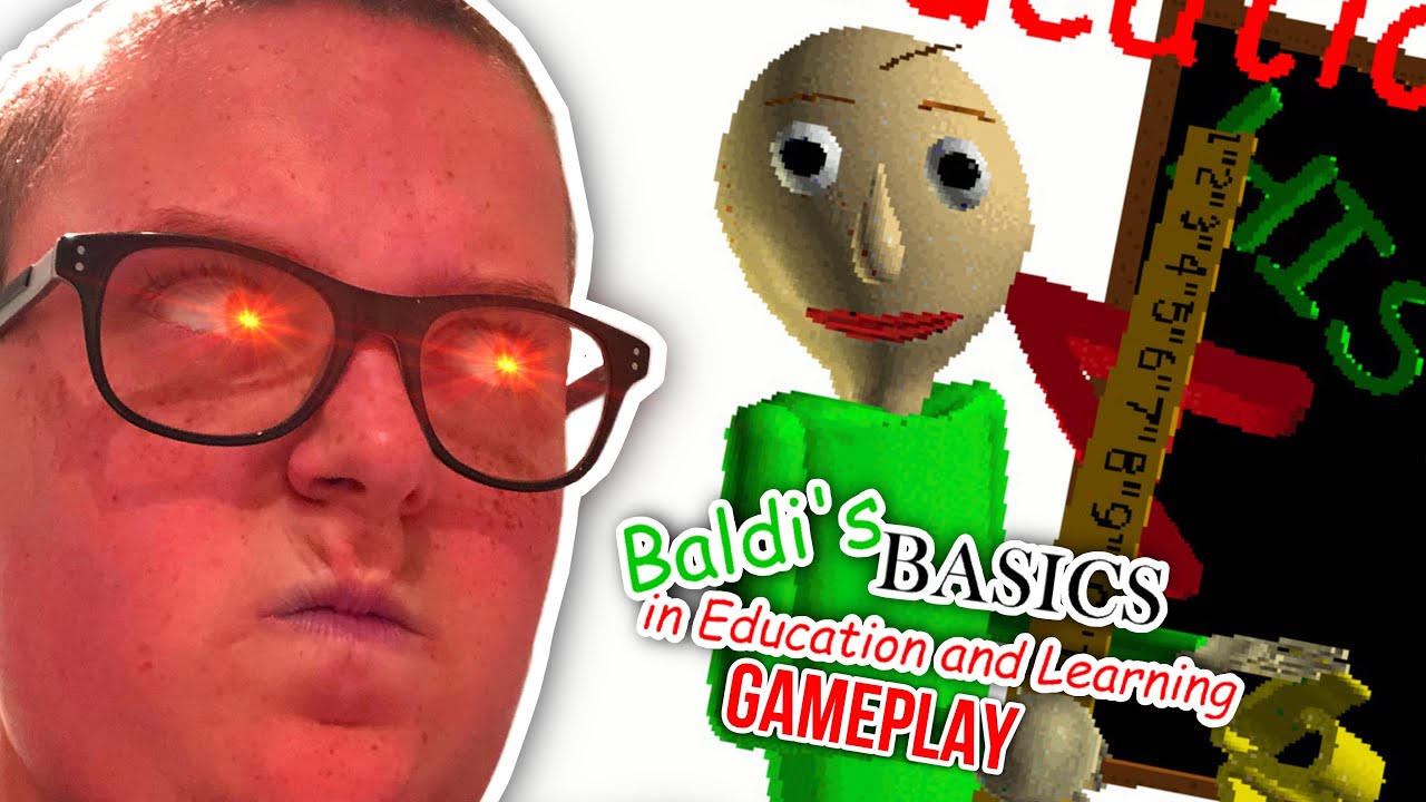 BALDI IS A ANGRY TEACHER!? | Baldi’s Basics Gameplay - YouTube
