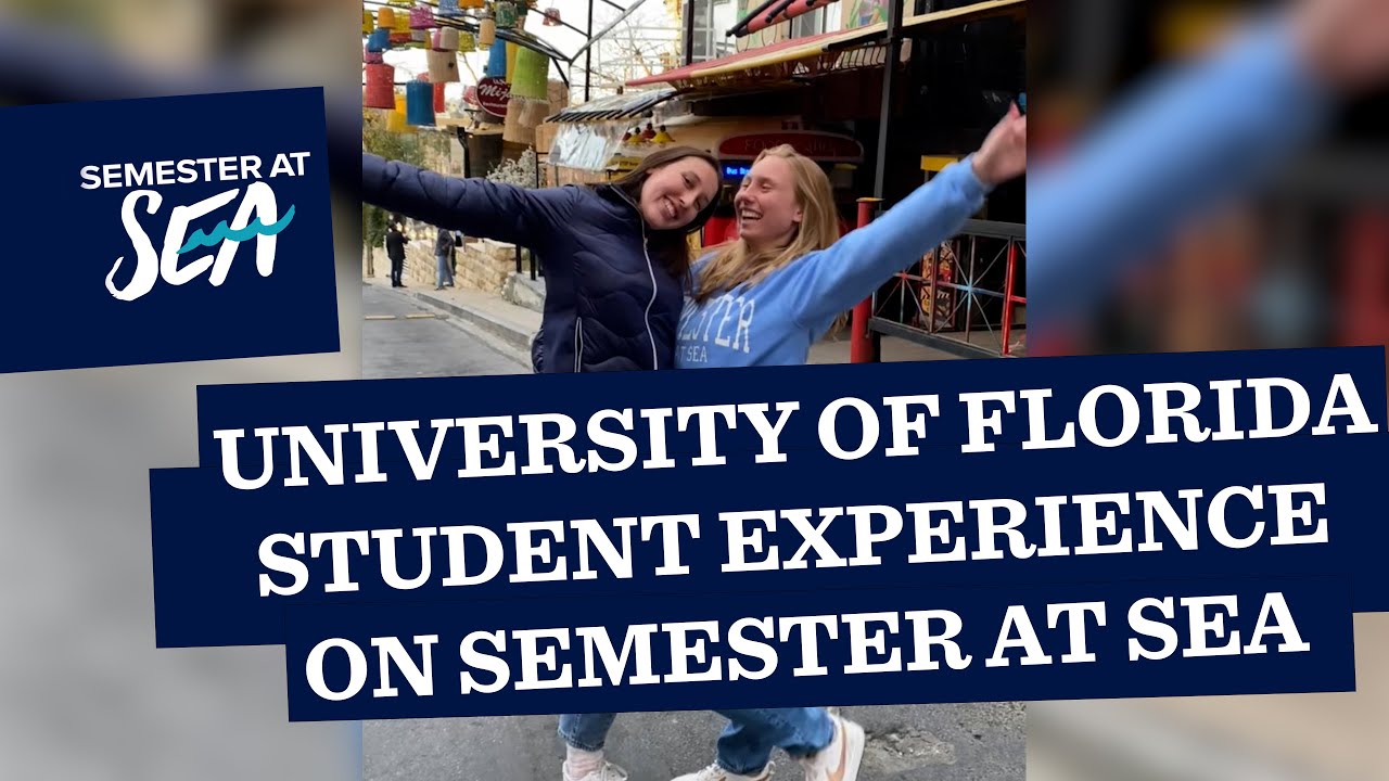 University of Florida Study Abroad on Semester at Sea | What It Has to ...