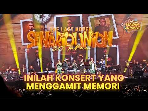 Inilah Konsert Yang Menggamit Memori | LMJ The Last Kopek Senariounion 30 Tahun