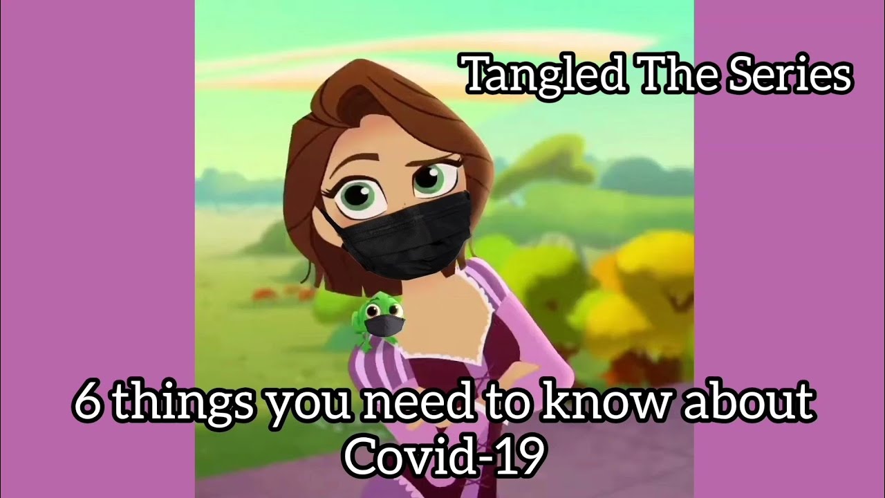 Tangled The Series - 6 things you need to know about Covid-19 - YouTube