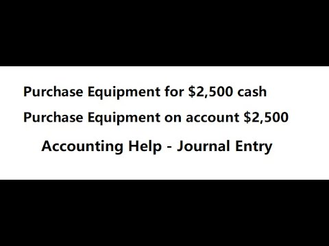 Accounting Help: Journal Entries: Purchase Equipment for $2,500 cash ...
