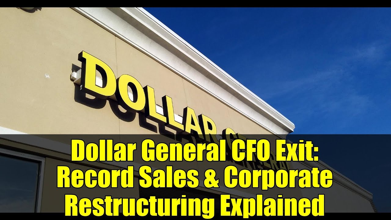 Dollar General CFO Exit: Record Sales & Corporate Restructuring ...