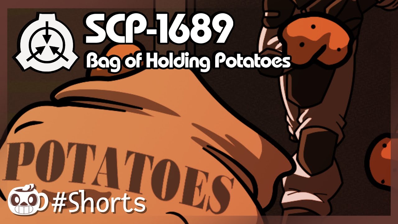 SCP-1689 - Bag of Holding Potatoes | Koffeinated #Shorts - YouTube