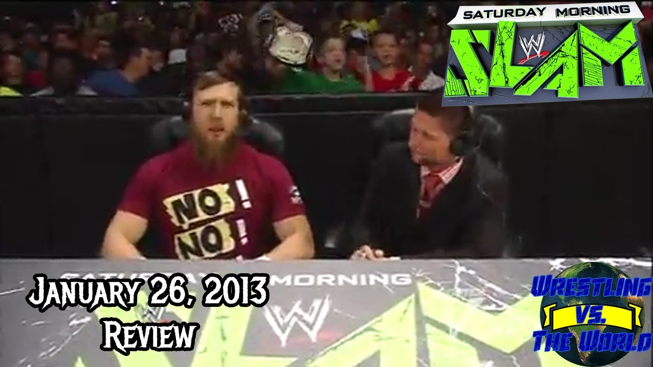 JANUARY 26, 2013 WWE SATURDAY MORNING SLAM REVIEW | Wrestling vs. The ...