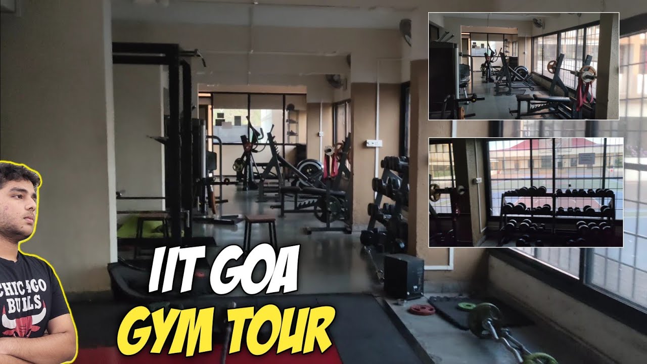 IIT GOA GYM TOUR | IIT GYM FACILITIES, IIT GYM VLOG | IIT HOSTEL LIFE ...