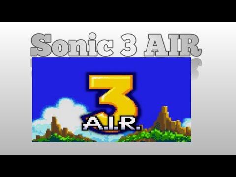 Sonic 3 air mods that I have - YouTube