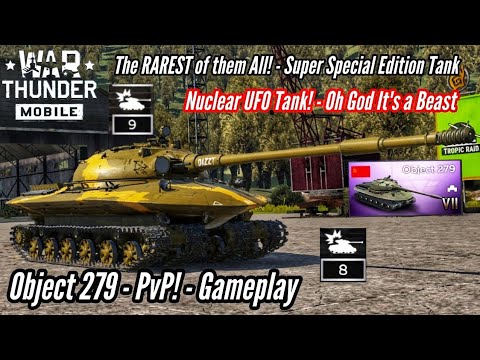 War Thunder Mobile - NEW Object 279 SUPER RARE/Expensive Monster Tank ...
