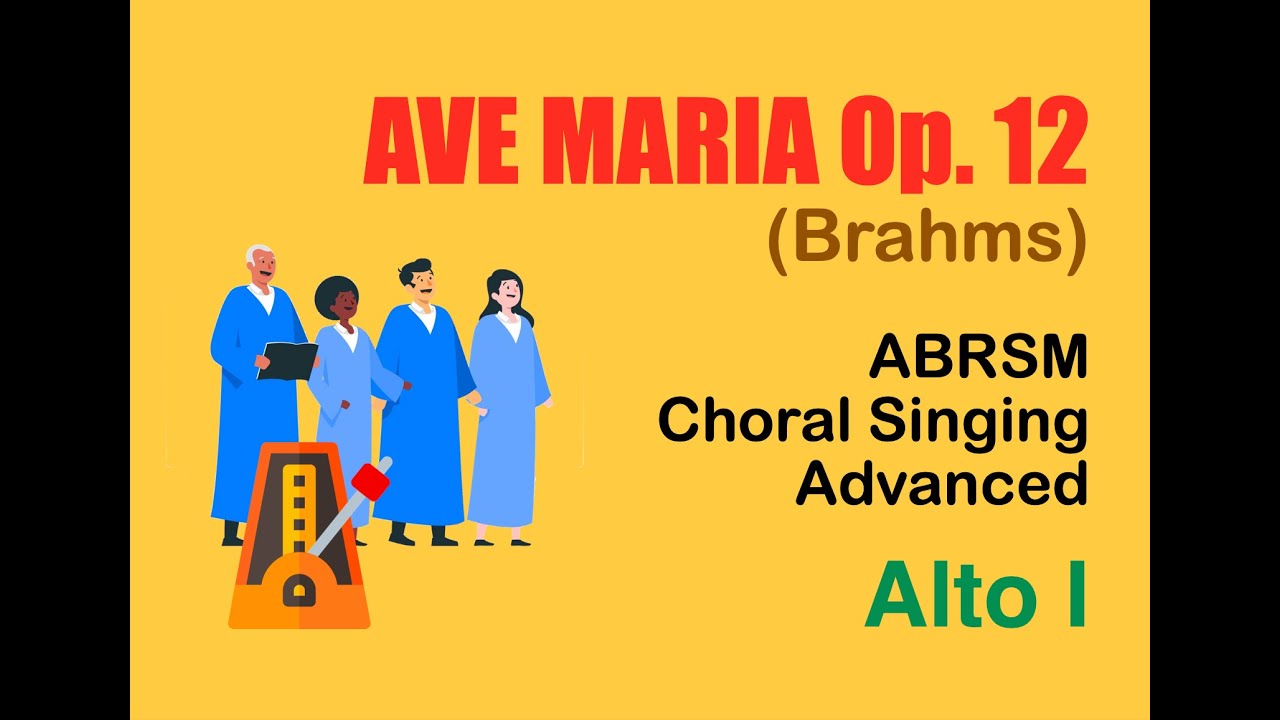 Ave Maria op. 12 (Brahms) | Alto I | ABRSM Choral Singing Advanced | F ...