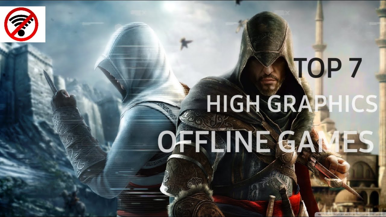 Top 7 High Graphics Offine games|| Android and iOS||2020 Offline games ...