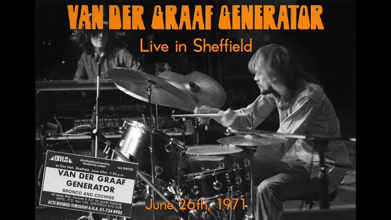 Van der Graaf Generator - Live in Sheffield (June 26th, 1971) - YouTube