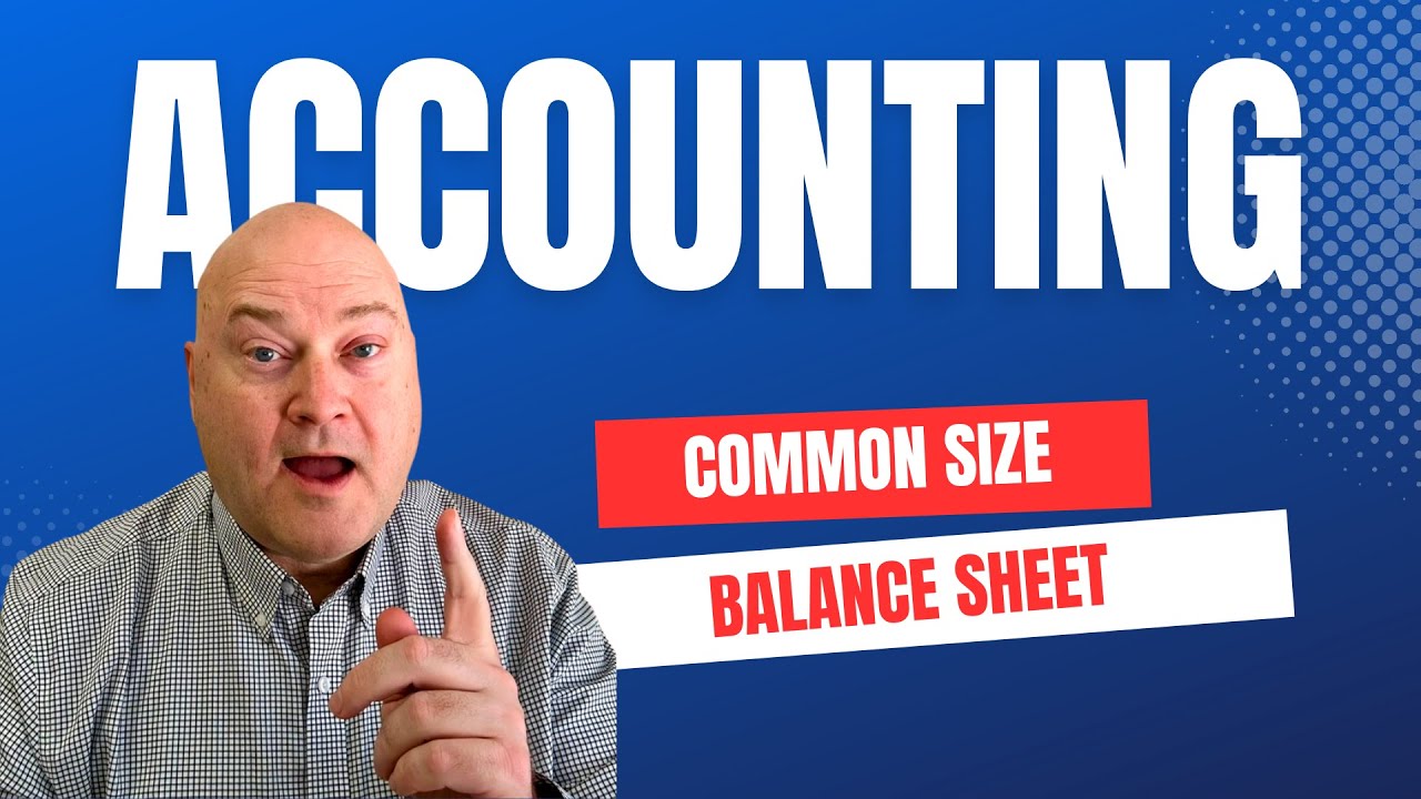 Common Size Balance Sheet Example - YouTube