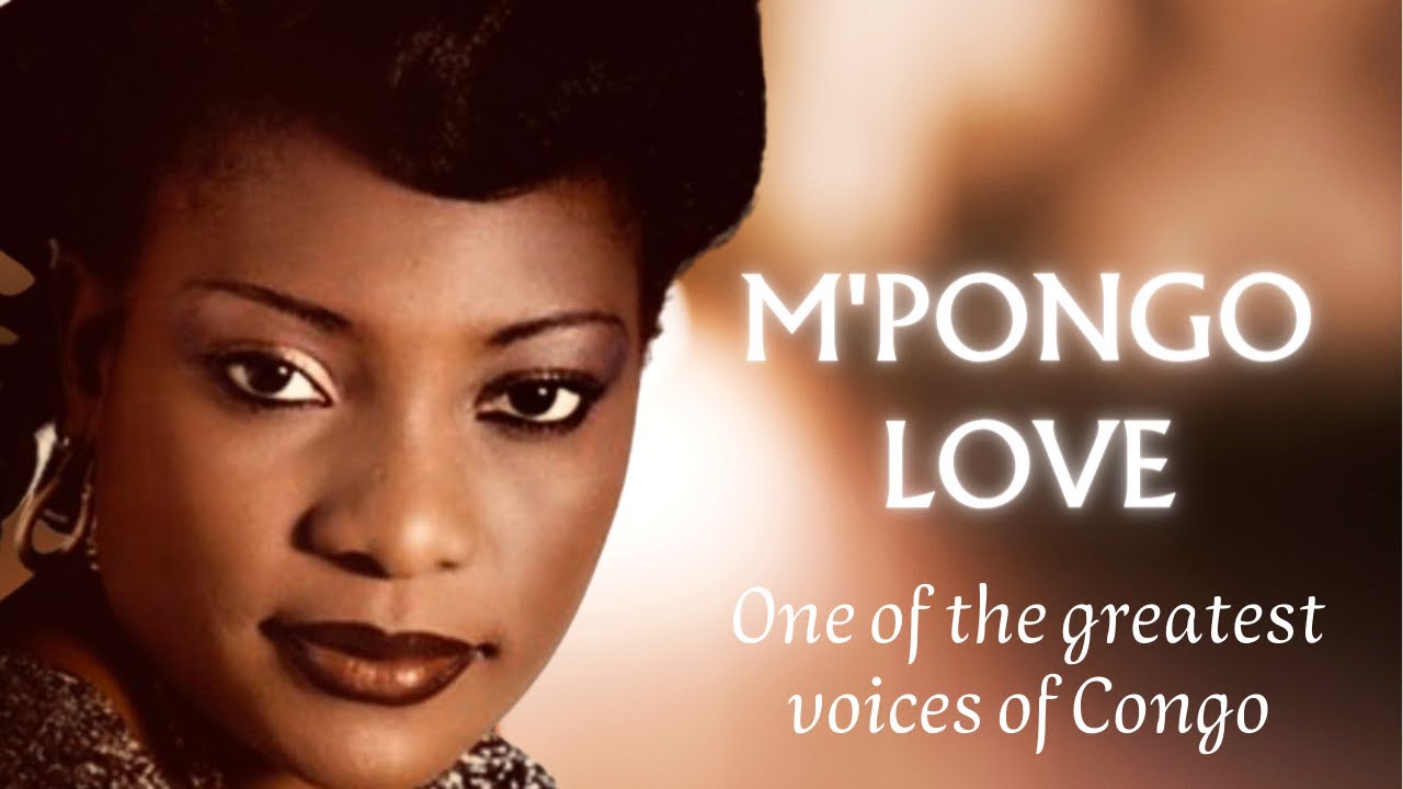 MPONGO LOVE: Story of one of the greatest voices of Congo - YouTube