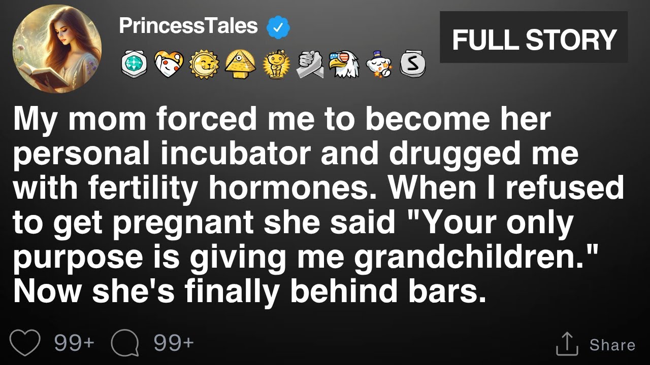 My Mom Forced Me To Become Her Personal Incubator And Drugged Me With